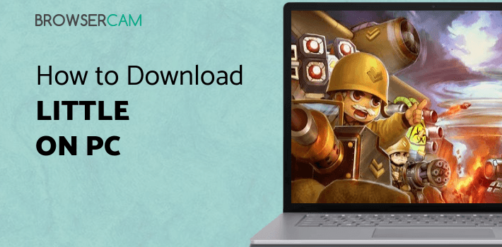 Little Commander - WWII TD for PC - How to Install on Windows PC, Mac