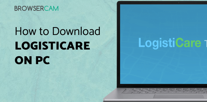 LogistiCare Trip Manager for PC - How to Install on Windows PC, Mac
