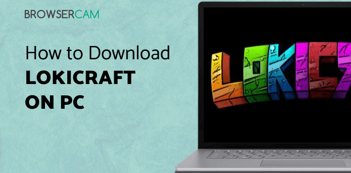 LokiCraft for PC - How to Install on Windows PC, Mac