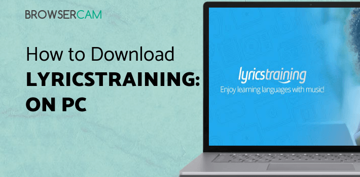 LyricsTraining: Learn Languages with Music for PC - How to Install on ...