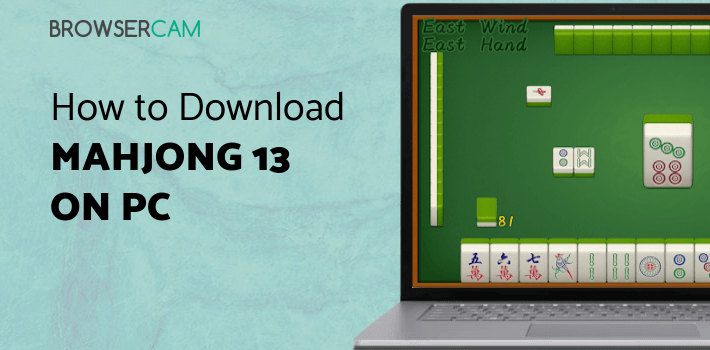 mahjong 13 tiles for PC - How to Install on Windows PC, Mac