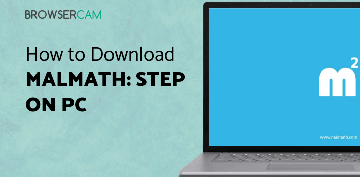 MalMath: Step by step solver for PC - How to Install on Windows PC, Mac