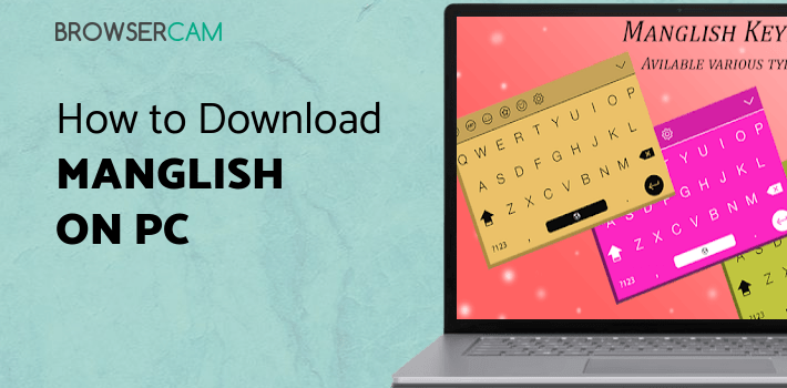 Manglish keyboard : Easy Manglish Typing for PC - How to Install on ...