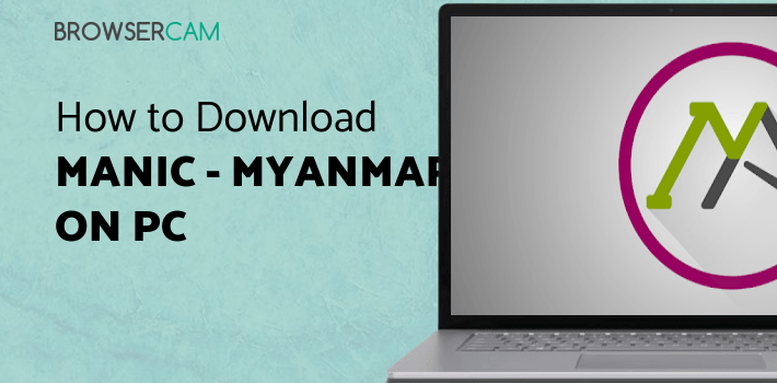 Manic - Myanmar Unicode Keyboard for PC - How to Install on Windows PC, Mac