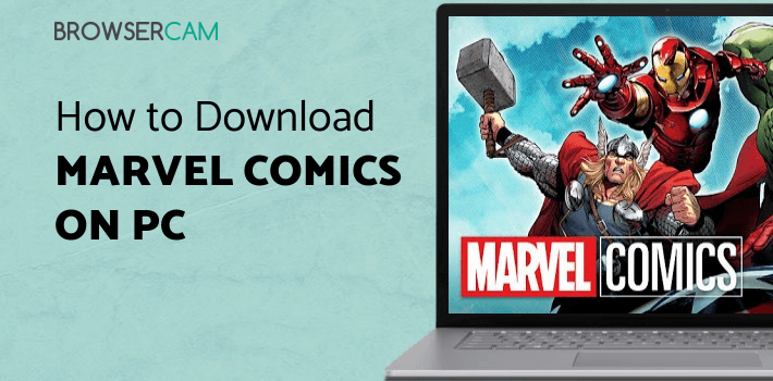 Marvel Comics for PC - How to Install on Windows PC, Mac