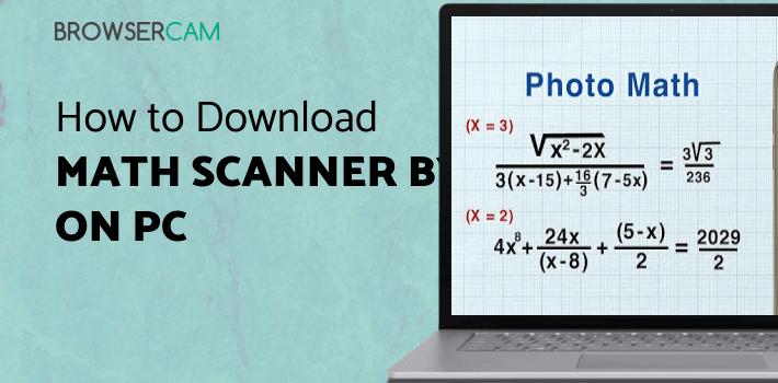 Math Scanner By Photo - Solve My Math Problem for PC - How to Install ...