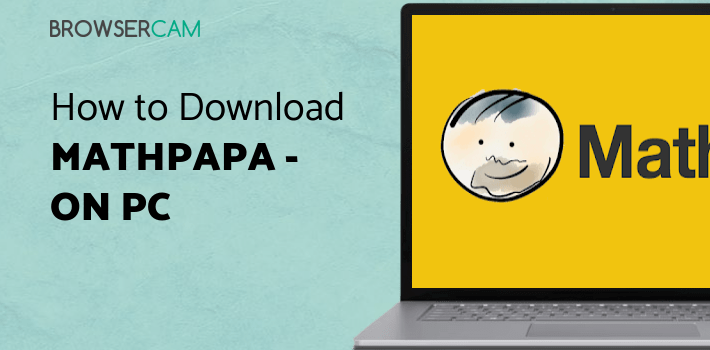 MathPapa - Algebra Calculator for PC - How to Install on Windows PC, Mac
