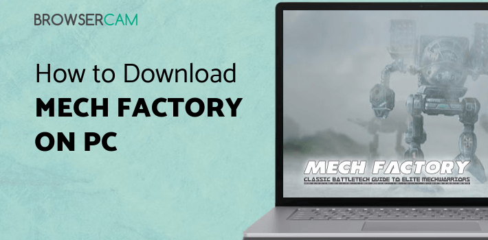 Mech Factory for PC - How to Install on Windows PC, Mac