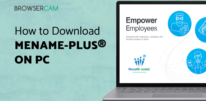 MenaME-Plus® for PC - How to Install on Windows PC, Mac