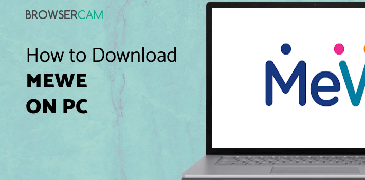 MeWe for PC - How to Install on Windows PC, Mac