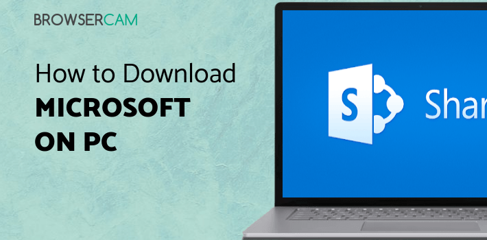 Microsoft SharePoint for PC - How to Install on Windows PC, Mac