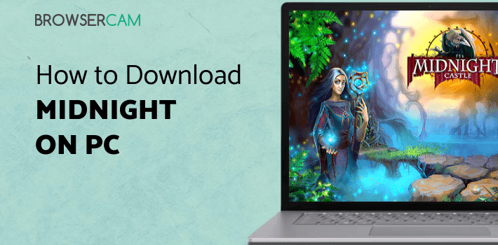 Midnight Castle: Hidden Object for PC - How to Install on Windows PC, Mac
