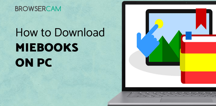 miEbooks for PC - How to Install on Windows PC, Mac