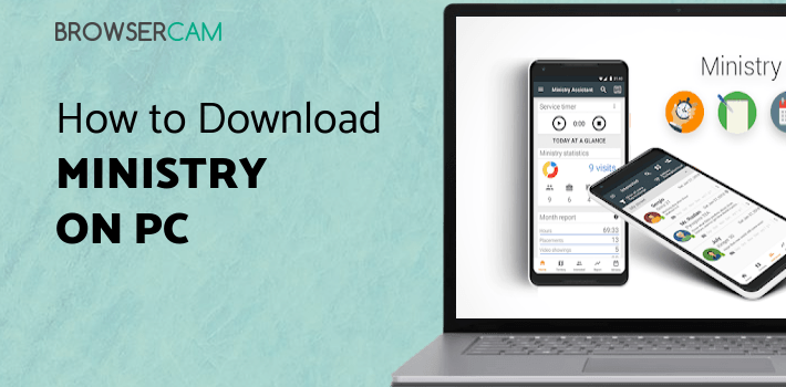 Ministry Assistant for PC - How to Install on Windows PC, Mac