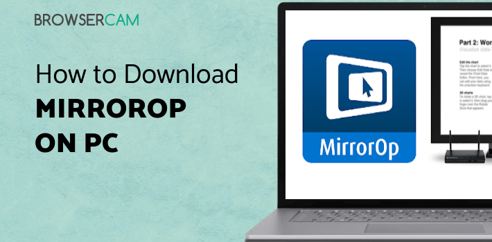 MirrorOp Presenter for PC - How to Install on Windows PC, Mac