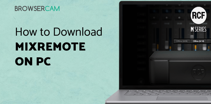 MixRemote for PC - How to Install on Windows PC, Mac
