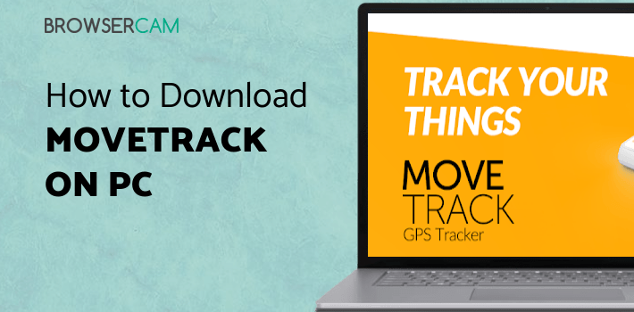 MOVETRACK for PC - How to Install on Windows PC, Mac