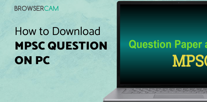 MPSC Question Paper and Answer (Offline App) for PC - How to Install on Windows PC, Mac