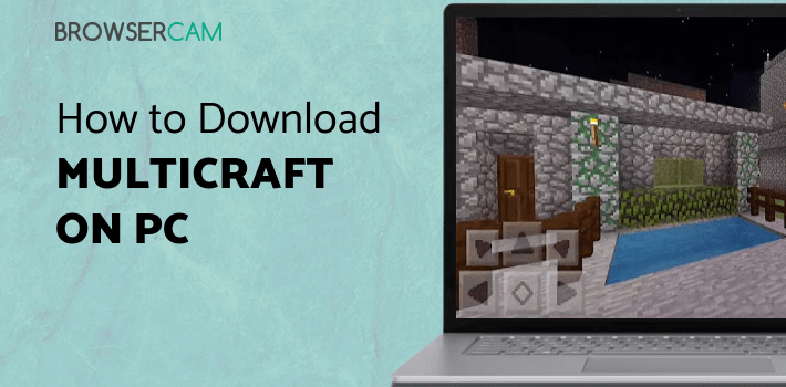 MultiCraft Story for PC - How to Install on Windows PC, Mac