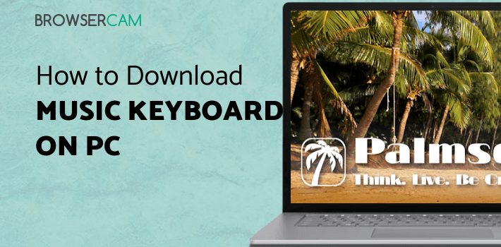 Music Keyboard for PC - How to Install on Windows PC, Mac