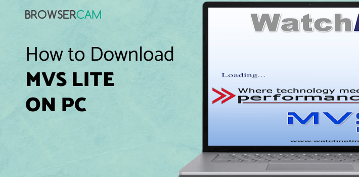 MVS Lite for PC - How to Install on Windows PC, Mac