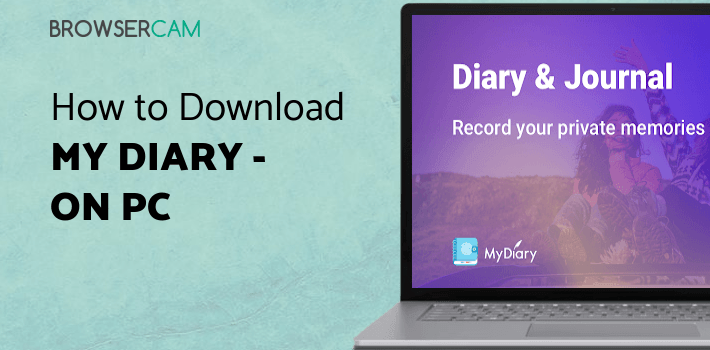 My Diary - Journal, Diary, Daily Journal with Lock for PC - How to ...
