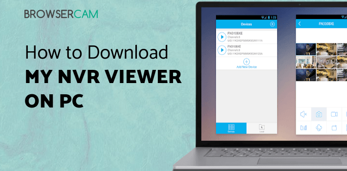 My NVR Viewer for PC - How to Install on Windows PC, Mac