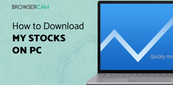 My Stocks Portfolio & Widget for PC - How to Install on Windows PC, Mac
