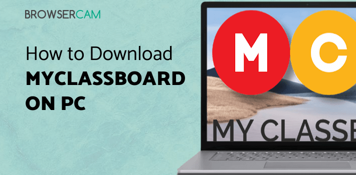 MyClassBoard Parent Portal for PC - How to Install on Windows PC, Mac
