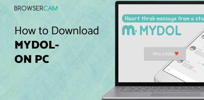 Mydol- Lockscreen, Virtual chat, Chat bot for PC - How to Install on ...