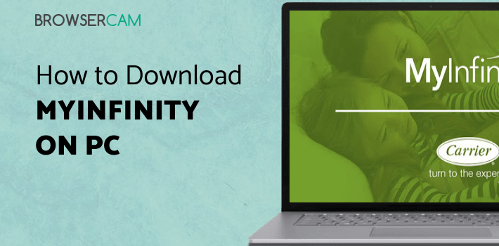 MyInfinity Touch for PC - How to Install on Windows PC, Mac