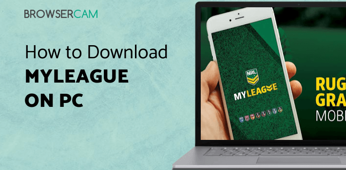 MyLeague for PC - How to Install on Windows PC, Mac