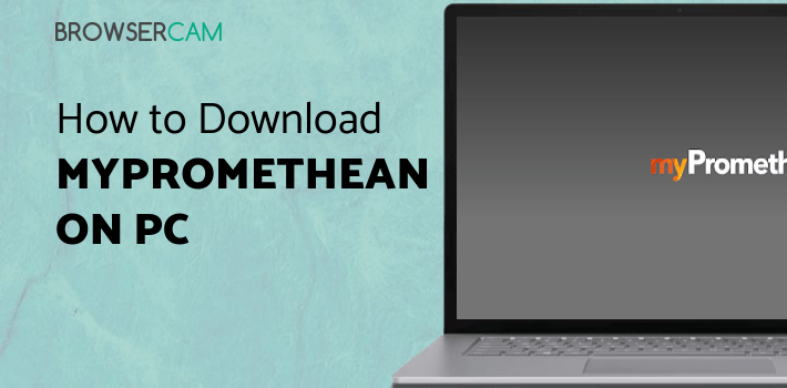 myPromethean for PC - How to Install on Windows PC, Mac