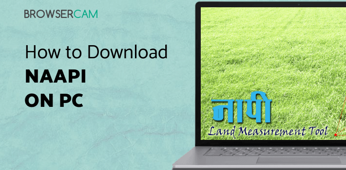 NaaPI for PC - How to Install on Windows PC, Mac