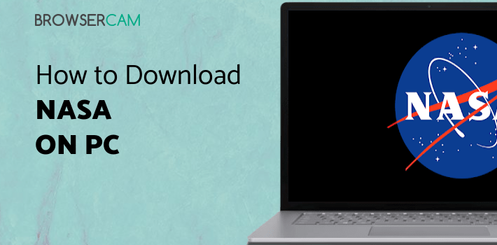 NASA for PC - How to Install on Windows PC, Mac