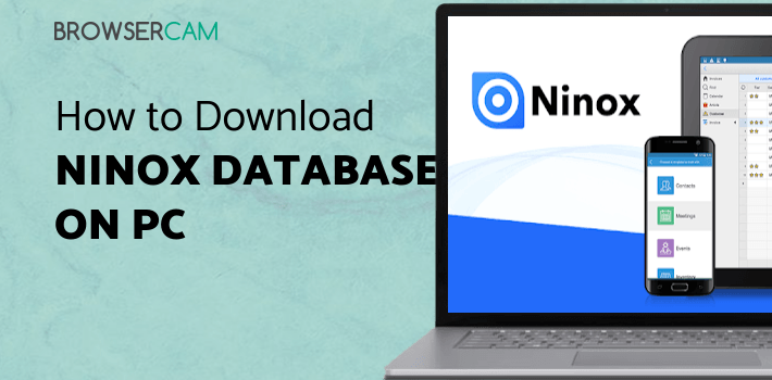 Ninox Database for PC - How to Install on Windows PC, Mac