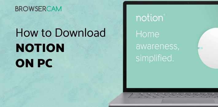 Notion for PC - How to Install on Windows PC, Mac