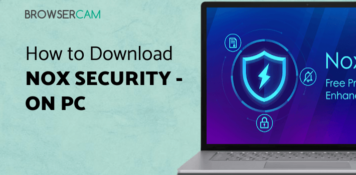 Nox Security - Antivirus, Clean Virus, Booster for PC - How to Install ...