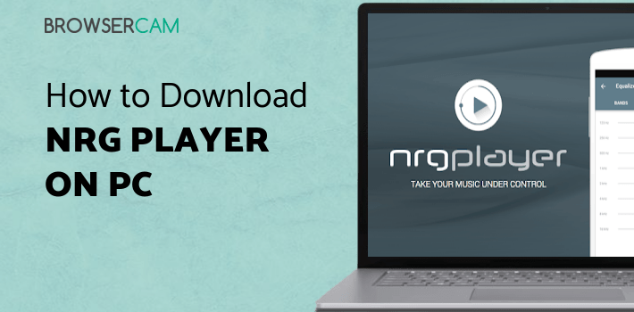 NRG Player music player for PC - How to Install on Windows PC, Mac
