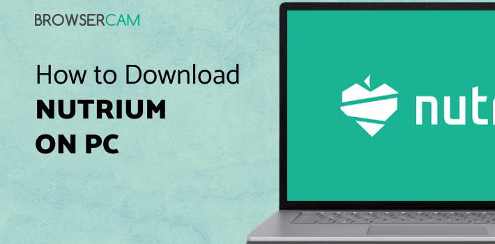 Nutrium for PC - How to Install on Windows PC, Mac