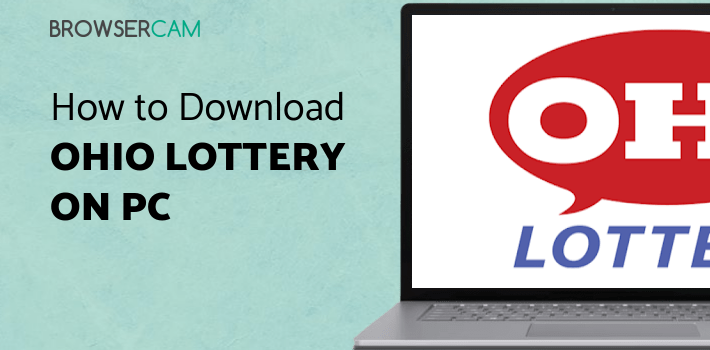 Ohio Lottery for PC - How to Install on Windows PC, Mac