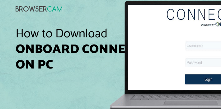 OnBoard Connect for PC - How to Install on Windows PC, Mac