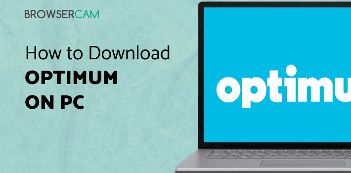 Optimum for PC - How to Install on Windows PC, Mac