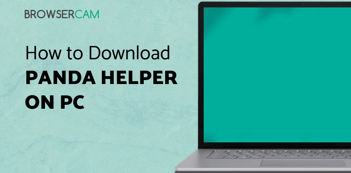 Panda Helper for PC - How to Install on Windows PC, Mac