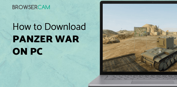 Panzer War for PC - How to Install on Windows PC, Mac