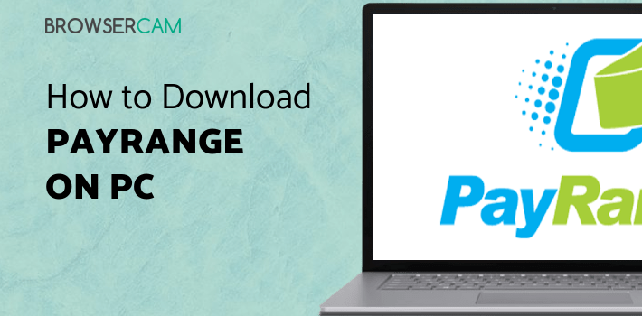 PayRange for PC - How to Install on Windows PC, Mac