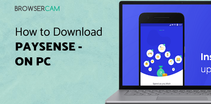 PaySense - Instant Personal Loan app for PC - How to Install on Windows PC, Mac