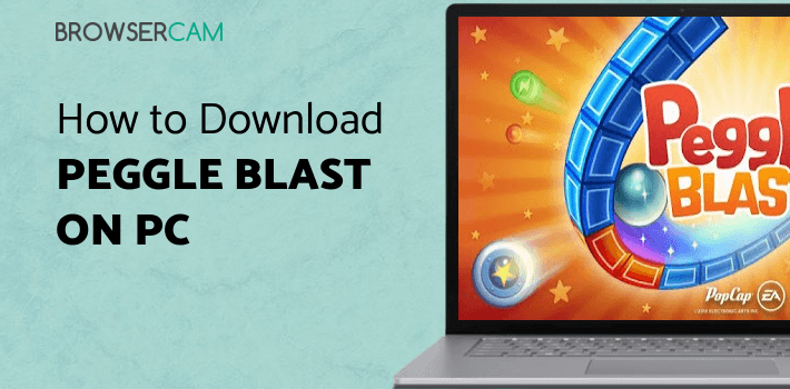 Peggle Blast for PC - How to Install on Windows PC, Mac