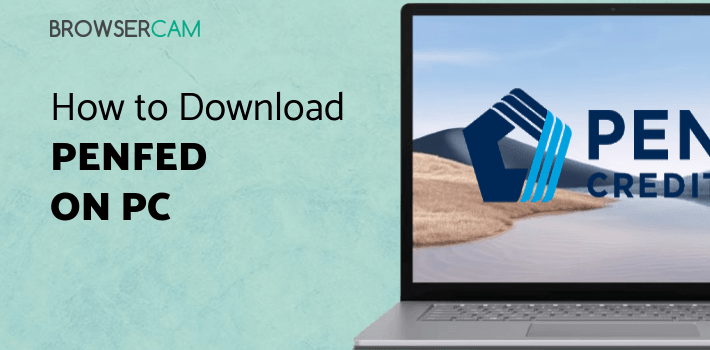PenFed for PC - How to Install on Windows PC, Mac