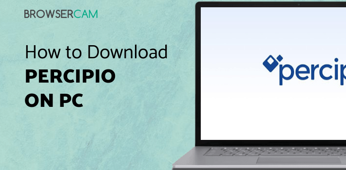 Percipio for PC - How to Install on Windows PC, Mac